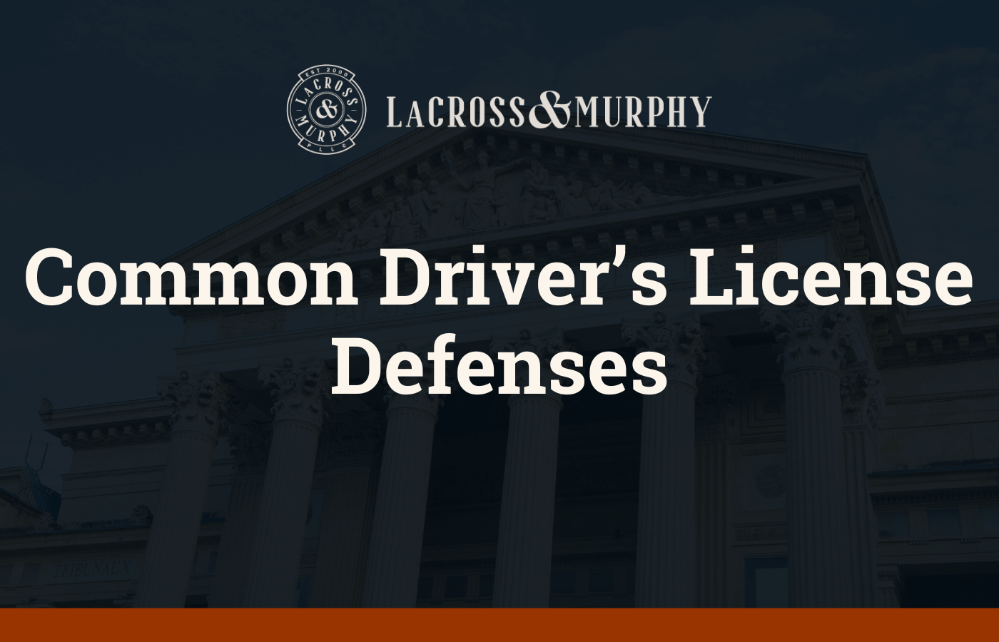 Common Driver’s License Defenses - LaCross Law
