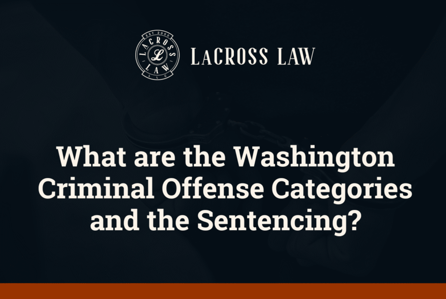Penalties for Felony Crimes in Washington State
